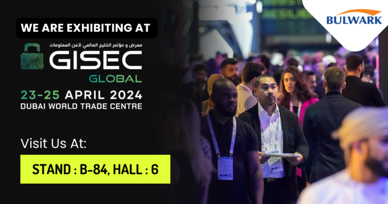 GISEC Global 2024 | Bulwark Technologies Pvt Ltd